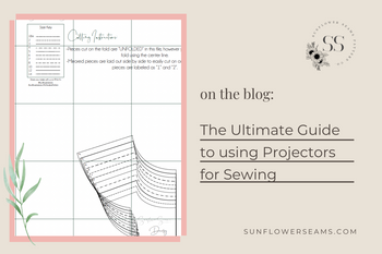 The Ultimate Guide to using Projectors for Sewing – Sunflower Seams
