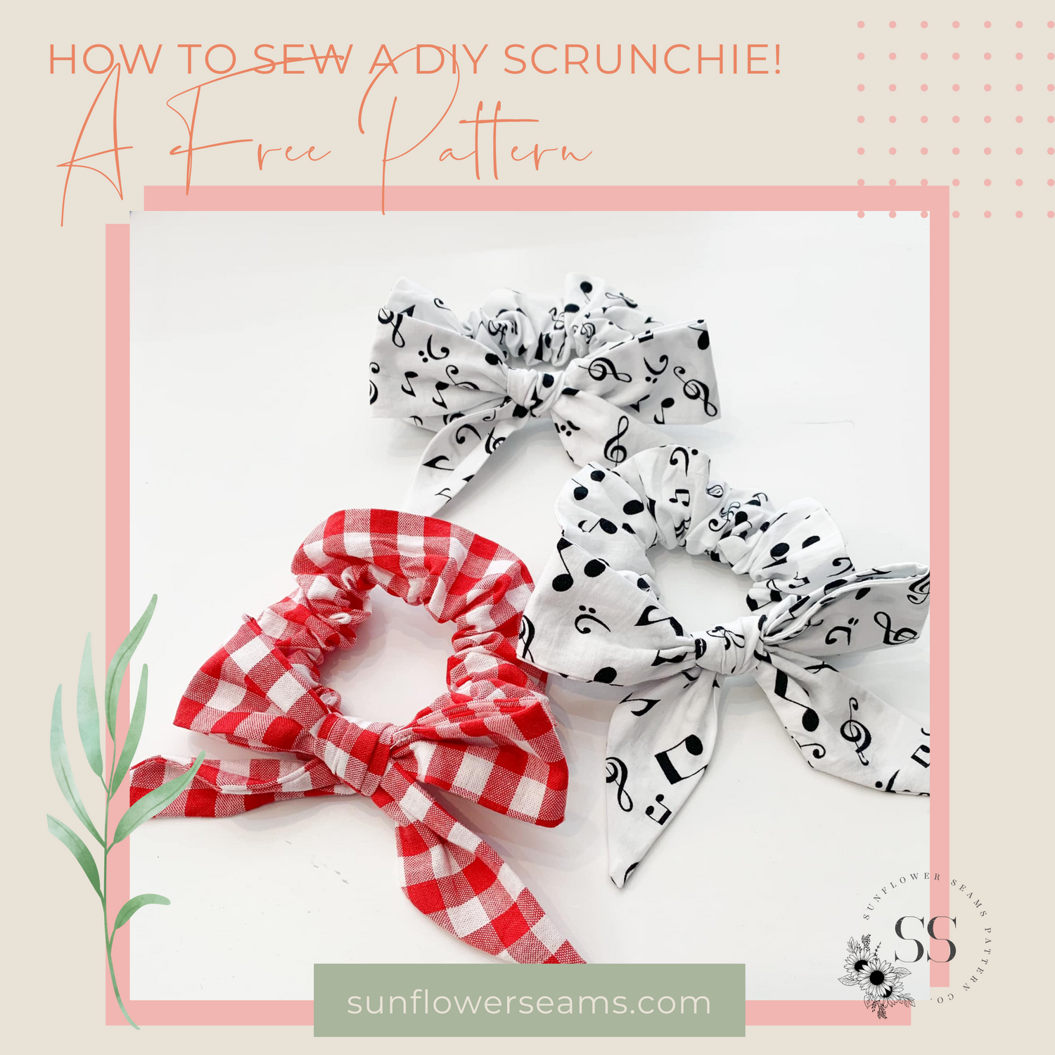 How to sew a DIY Scrunchie! {A FREE Pattern} – Sunflower Seams