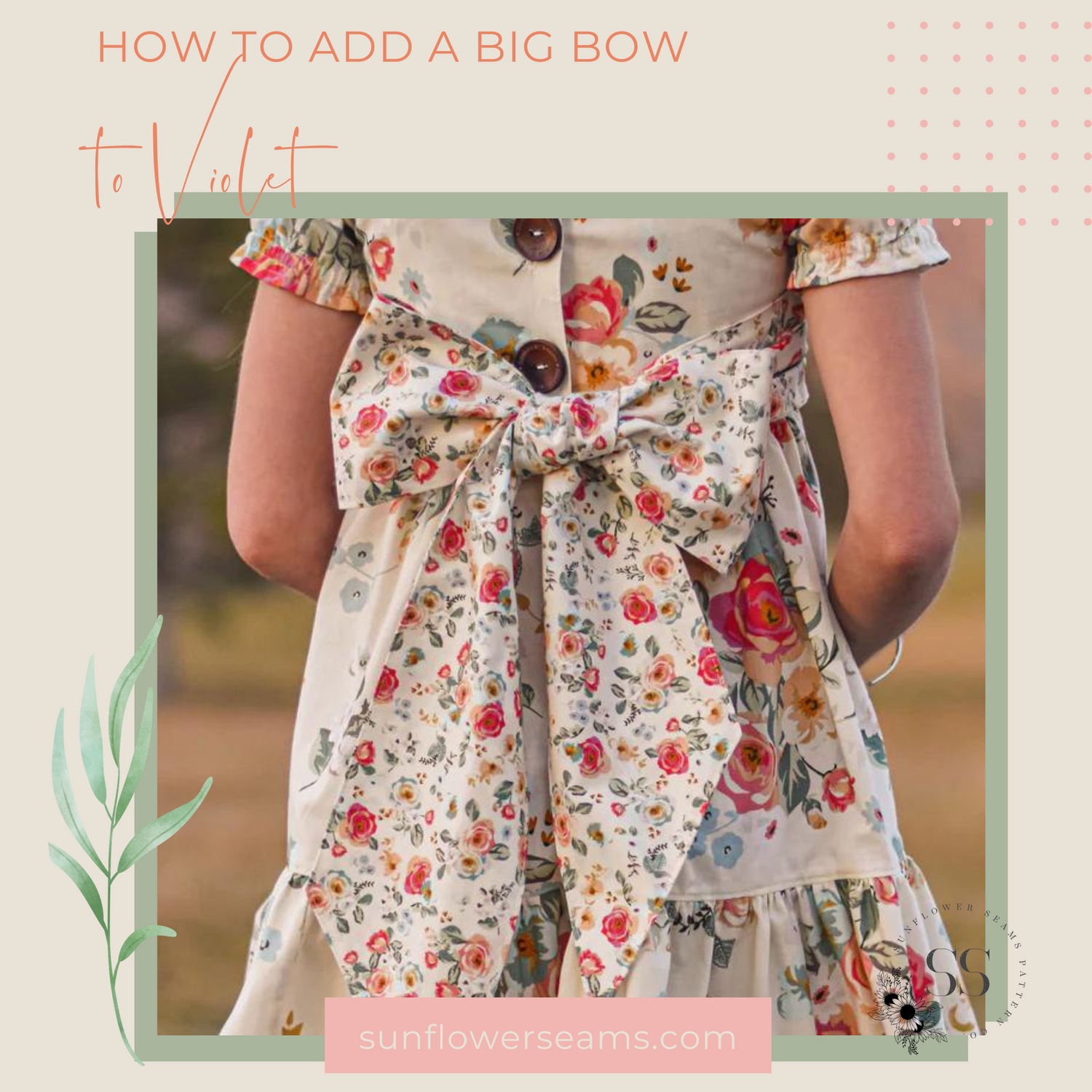 How to Add a Big Bow to Violet {A Tutorial} – Sunflower Seams